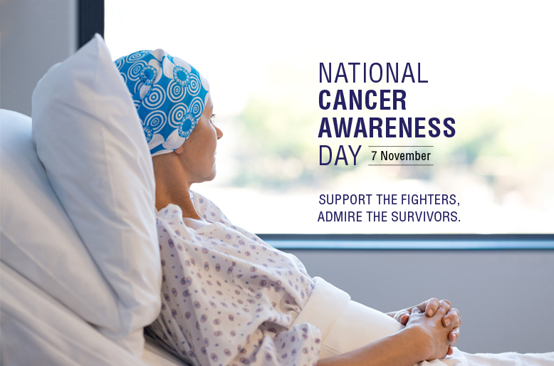 NATIONAL CANCER AWARENESS DAY – BE CAREFUL OR, YOU WILL BE DEFEATED IN ...